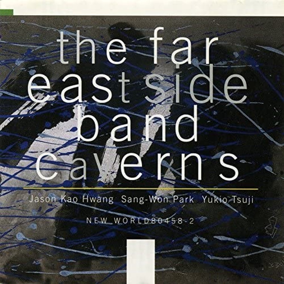 Jason Kao Hwang, Sang-Won Park, Yukio Tsuji - The Far East Side Band ...