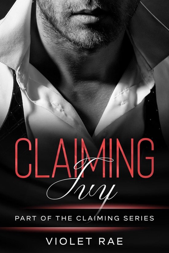 Claiming Series 1 - Claiming Ivy (ebook), Violet Rae | 9798215990452 | Boeken | bol.com