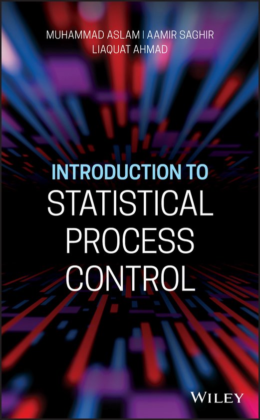 Introduction to Statistical Process Control | 9781119528456 | Muhammad Aslam | Livres | bol