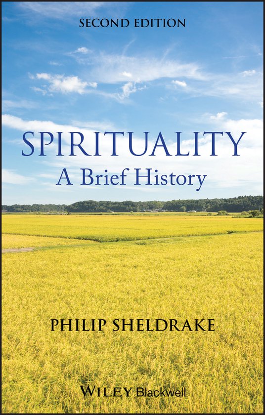 Brief History Of Spirituality 2nd Ed | 9781118472354 | Philip Sheldrake ...