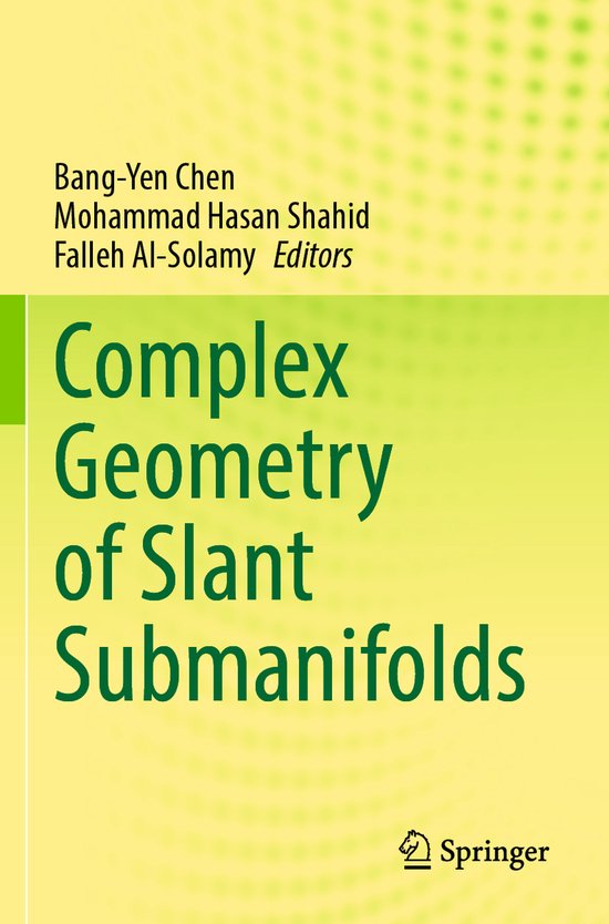 Complex Geometry of Slant Submanifolds | 9789811600234 | Boeken | bol