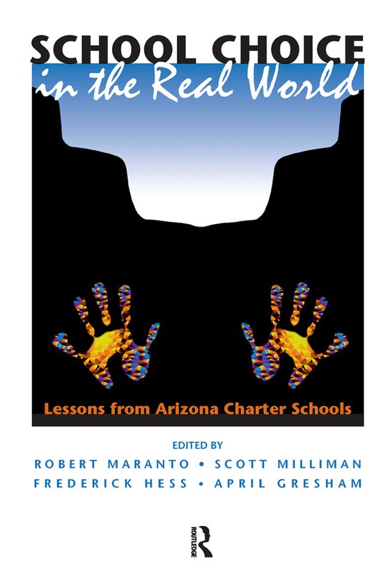 School Choice In The Real World, Robert Maranto | 9780367317867 ...
