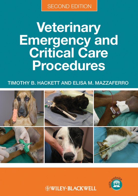 Veterinary Emergency and Critical Care Procedures | 9780470958551 | Timothy B. Hackett... | bol.com