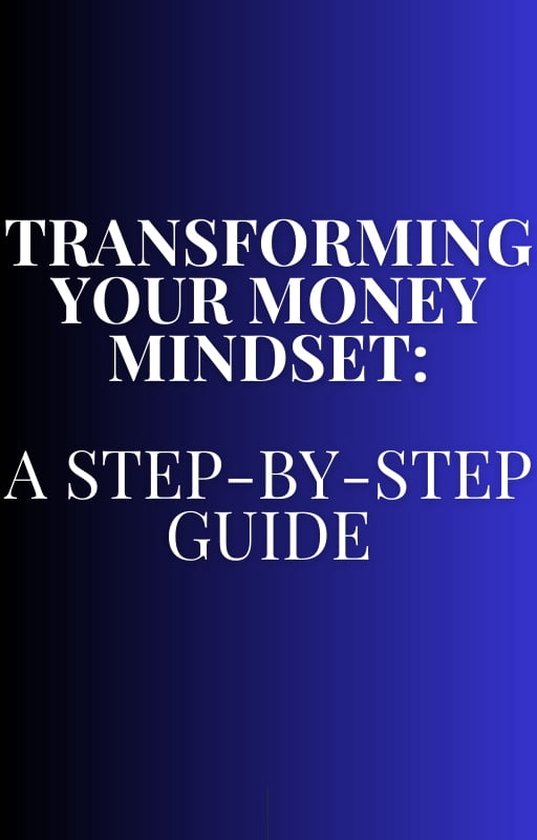 Transforming Your Money Mindset (ebook), precdigital | 1230006439767 ...