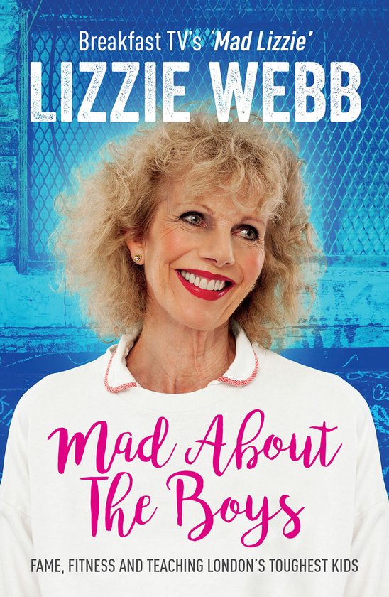 Mad About the Boys (ebook), Lizzie Webb | 9781915036629 | Boeken | bol