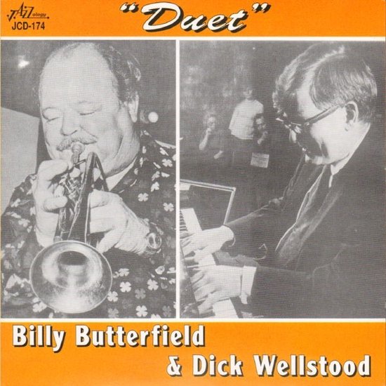 Billy Butterfield & Dick Wellstood - Duet (CD), Billy Butterfield ...