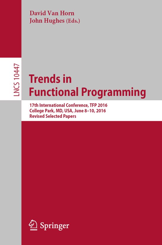 Theoretical Computer Science and General Issues- Trends in Functional Programming |... | bol