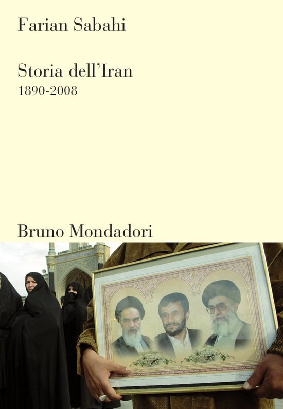 Biblioteca del Novecento - Storia dell'Iran (ebook), Farian Sabahi ...