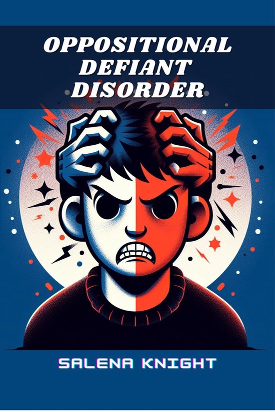 OPPOSITIONAL DEFIANT DISORDER (ebook), SALENA KNIGHT | 9783988318251 ...