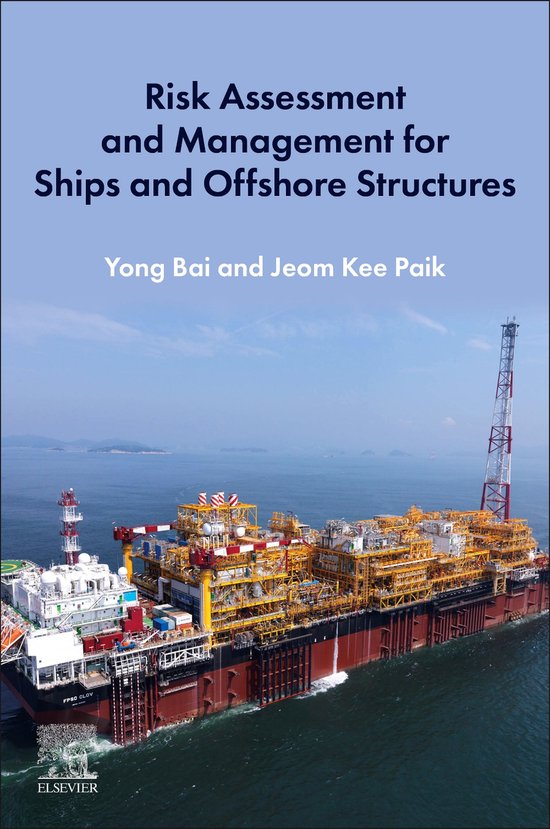 Risk Assessment and Management for Ships and Offshore Structures (ebook), Yong Bai |... | bol