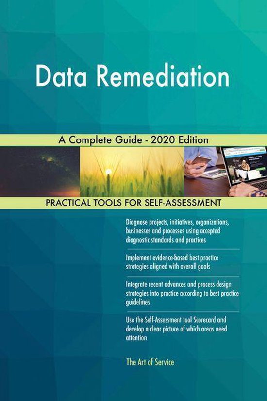 Data Remediation A Complete Guide - 2020 Edition (ebook), Gerardus ...