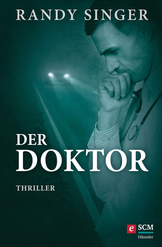 Jusitzthriller - Der Doktor (ebook), Randy Singer | 9783775172615 ...