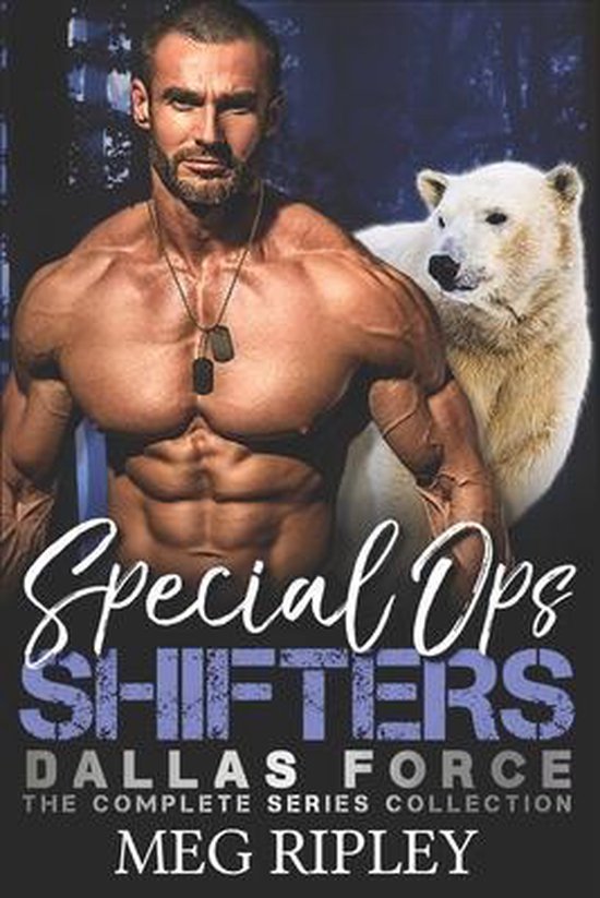 Shifter Nation- Special Ops Shifters, Meg Ripley | 9798651539017 ...