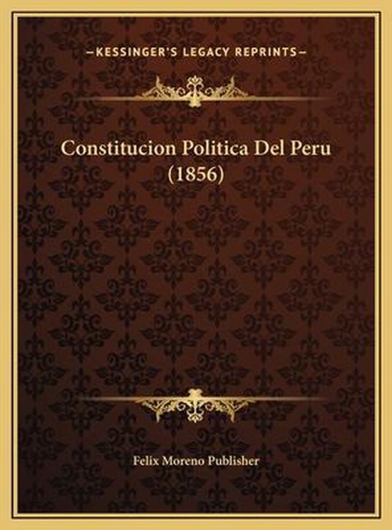 Constitucion Politica del Peru (1856) Constitucion Politica del Peru ...