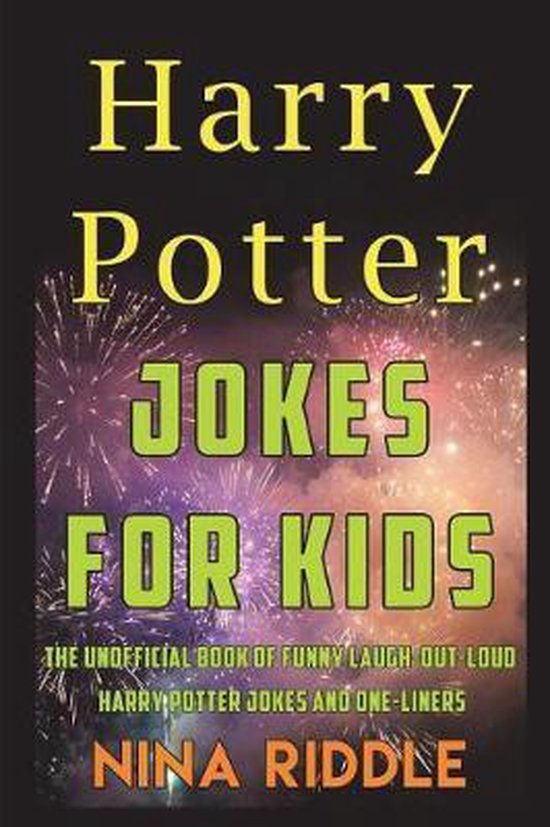 Harry Potter Jokes for Kids, Nina Riddle | 9781549839405 | Boeken | bol.com