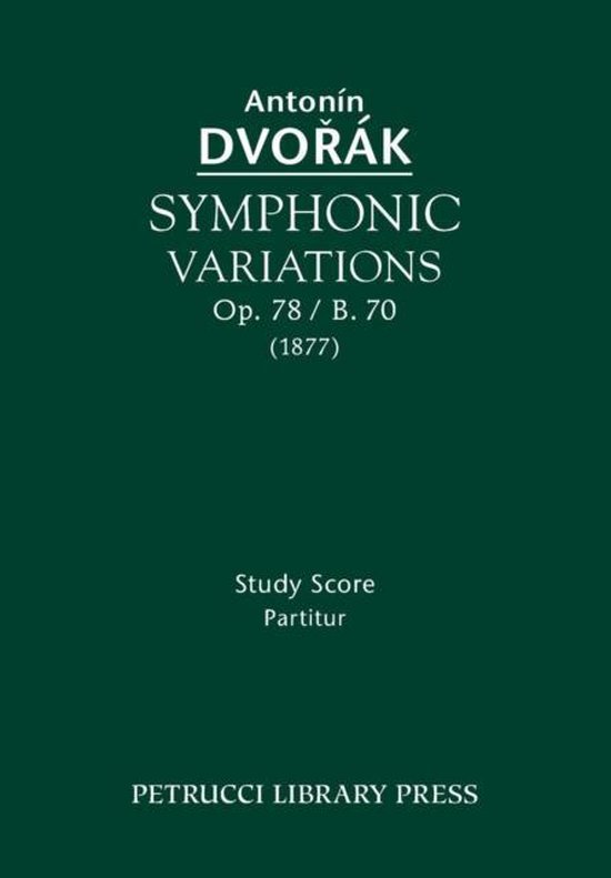Symphonic Variations, Op. 78 / B. 70 | 9781608741052 | Antonin Dvorak ...
