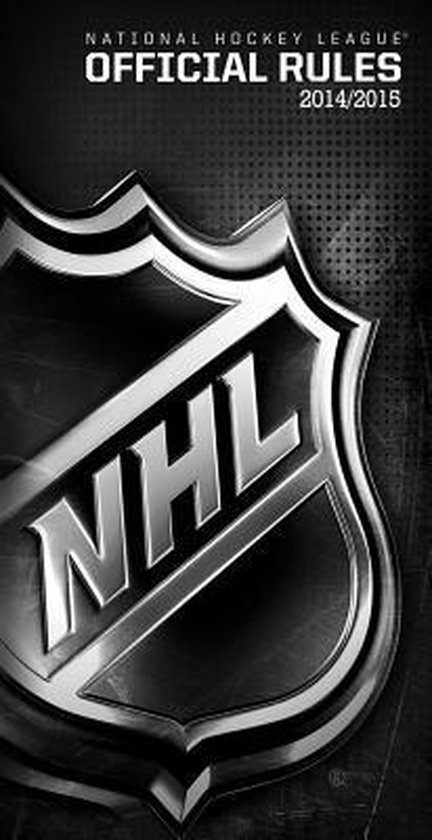 2014-2015 Official Rules of the NHL, National Hockey League ...
