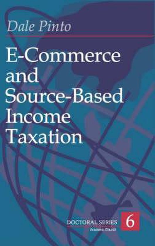 E-Commerce and Source-Based Income Taxation, D. Pinto | 9789076078564 ...