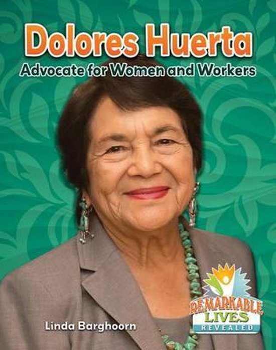 Dolores Huerta, Barghoorn Linda | 9780778734222 | Boeken | bol.com