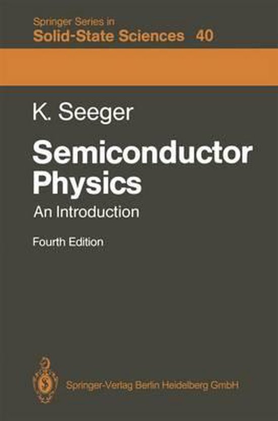 Semiconductor Physics | 9783540194101 | Karlheinz Seeger | Boeken | bol