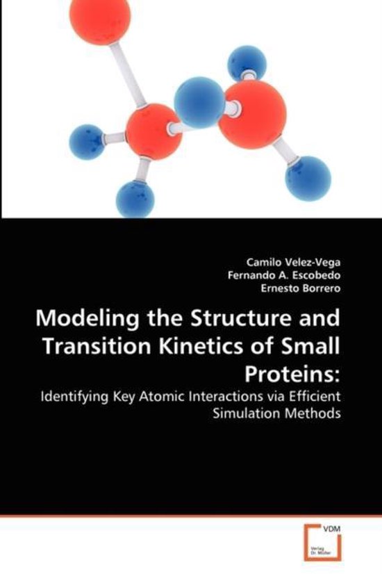 Modeling the Structure and Transition Kinetics of Small Proteins ...