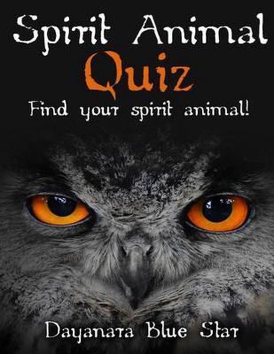 Spirit Animal Quiz | 9781508921783 | Dayanara Blue Star | Boeken | bol