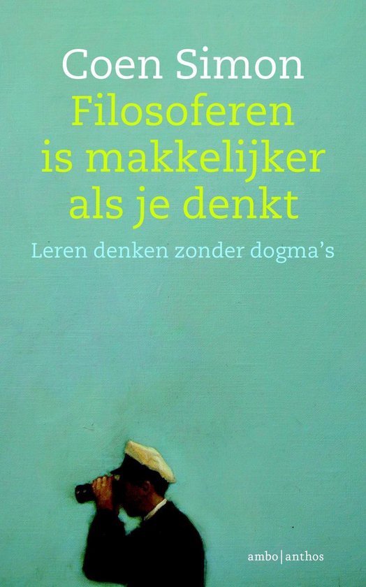 Filosoferen is makkelijker als je denkt (ebook), Coen Simon ...