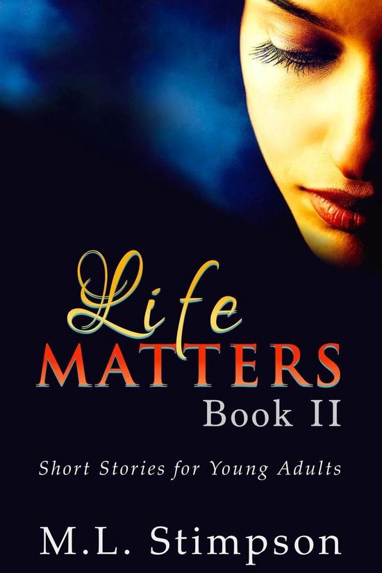 Life Matters 2 - Life Matters - Book 2 (ebook), M.L. Stimpson ...