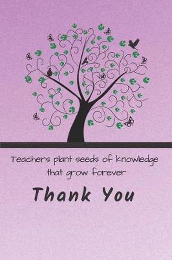 Teachers plant seeds of knowledge that grow forever | 9781070397917 ...