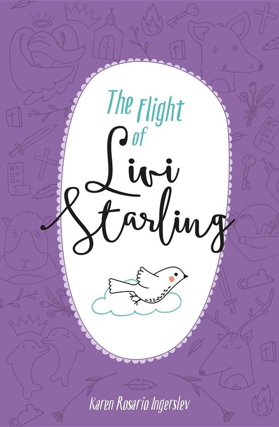 Livi Starling 4 - The Flight of Livi Starling (ebook), Karen Rosario Ingerslev |... | bol.com