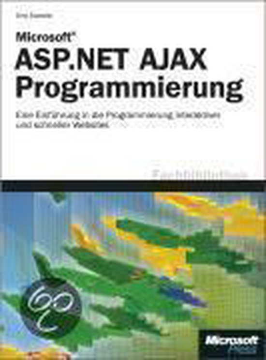Microsoft ASP.NET AJAX-Programmierung, Dino Esposito | 9783866454248 ... Microsoft ASP.NET AJAX-Programmierung, Dino Esposito | 9783866454248 ...