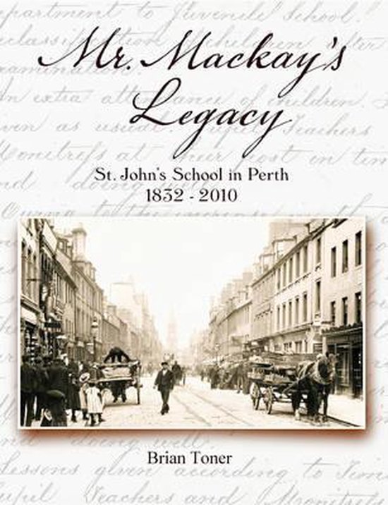 Mr. Mackay's Legacy, Brian Toner | 9780956495600 | Boeken | bol.com