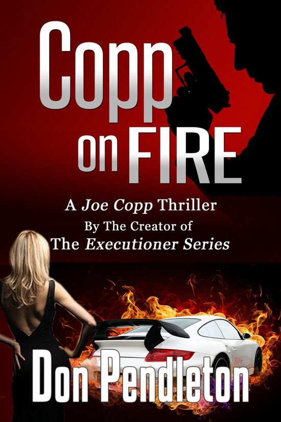 Don Pendleton's Joe Copp Private Eye Thrillers - Copp On Fire, A Joe ...