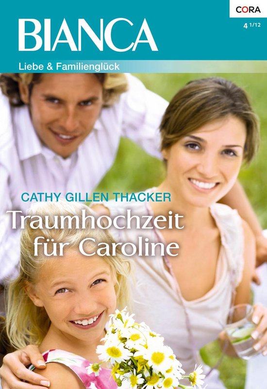 Bianca - Traumhochzeit für Caroline (ebook), Cathy Gillen Thacker ...