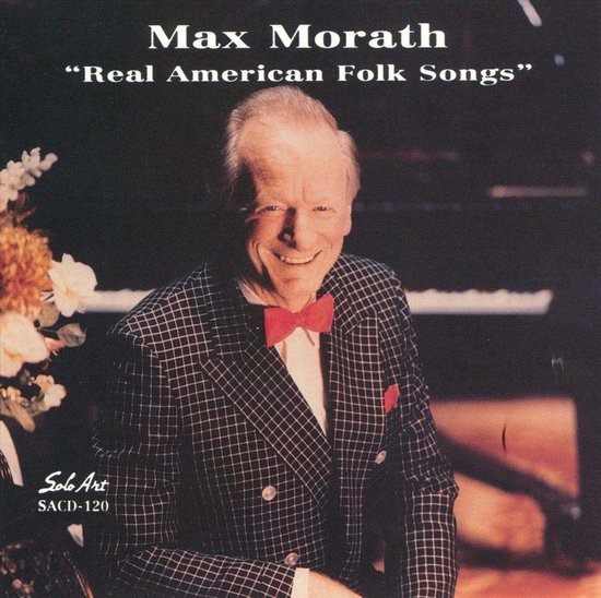 Real American Folk Songs, Max Morath | CD (album) | Muziek | bol.com