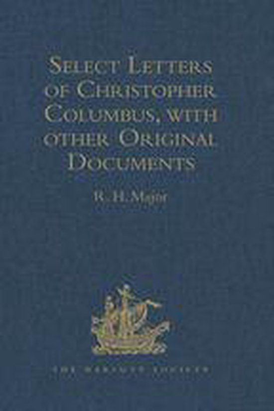 Hakluyt Society, First Series - Select Letters of Christopher Columbus, with other... | bol.com