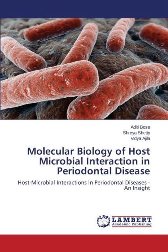 Molecular Biology of Host Microbial Interaction in Periodontal Disease | 9783659505379... | bol.com