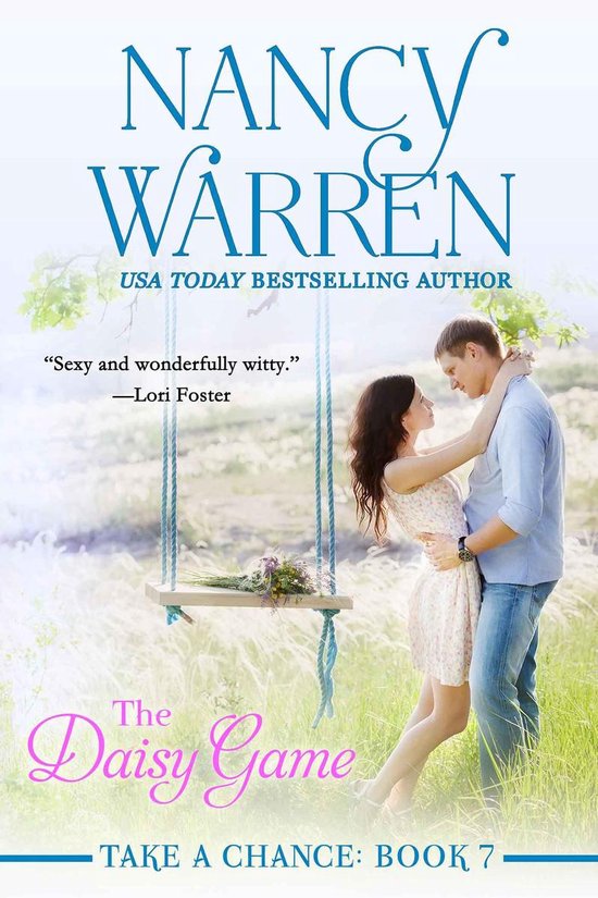 Take a Chance 7 - The Daisy Game (ebook), Nancy Warren | 9781928145448 ...