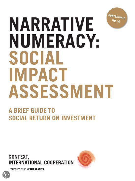 Narrative Numeracy: Social Impact Assessment. A brief guide to Social ...