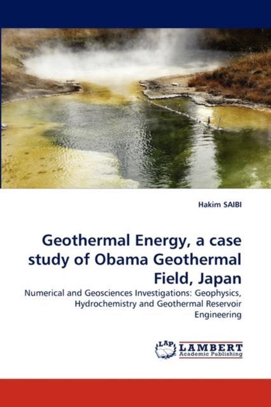 Geothermal Energy, a Case Study of Obama Geothermal Field, Japan ...