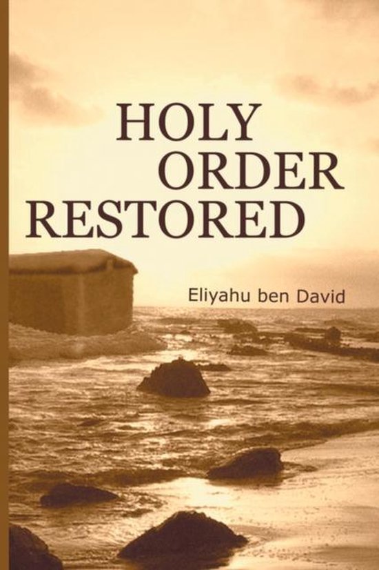 Holy Order Restored | 9780967947112 | Eliyahu Ben David | Boeken | bol.com