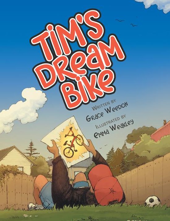 Tim’S Dream Bike (ebook), Grace Weedon | 9781514466520 | Boeken | bol.com