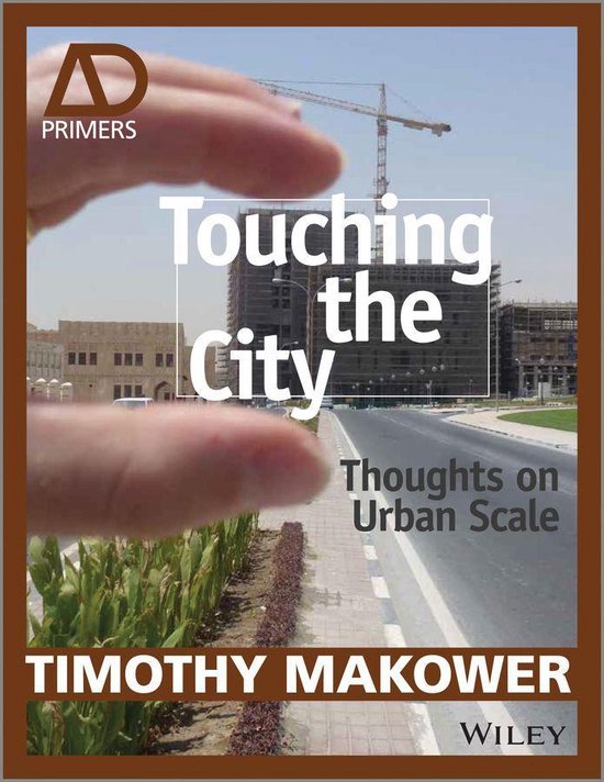 Architectural Design Primer - Touching the City (ebook), Timothy ...