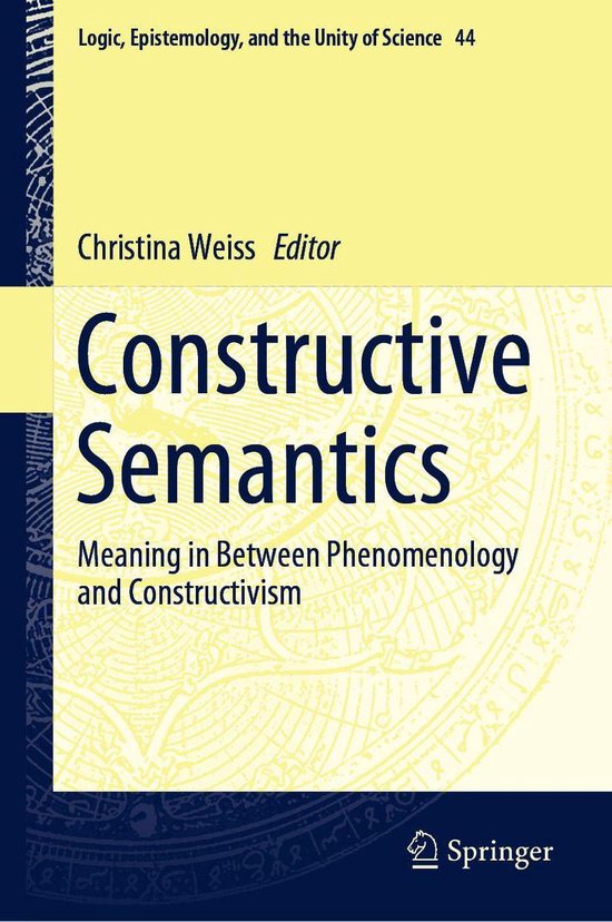 Logic, Epistemology, and the Unity of Science 44 - Constructive Semantics (ebook) |... | bol.com