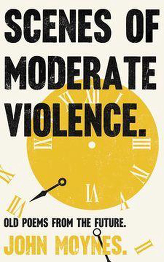 Scenes of Moderate Violence (ebook), John Moynes | 9781789650389 ...