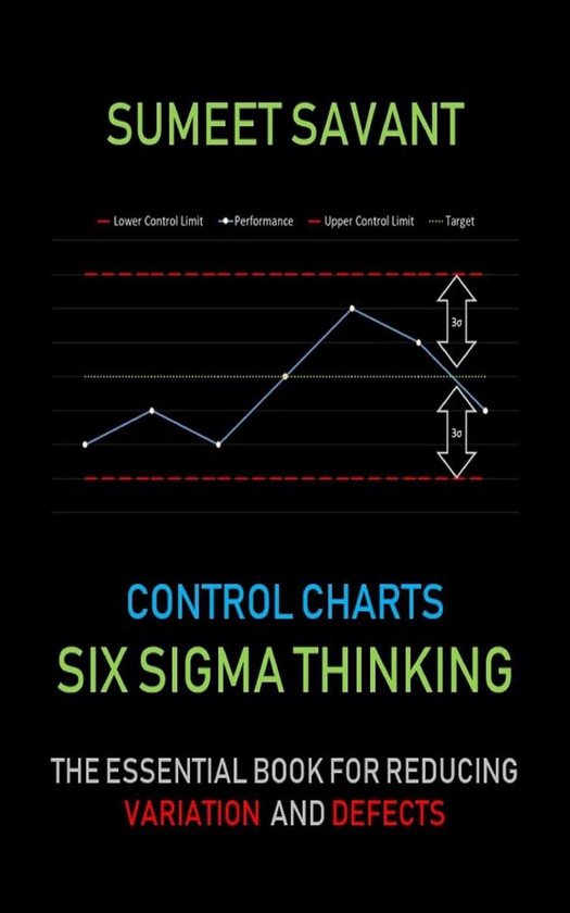 Six Sigma Thinking 7 - Control Charts (ebook), Sumeet Savant ...