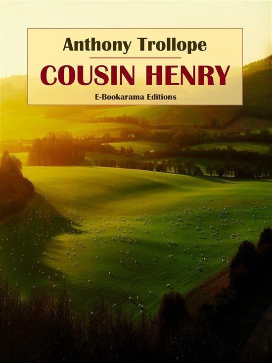 Cousin Henry (ebook), Anthony Trollope | 9788835323778 | Boeken | bol.com