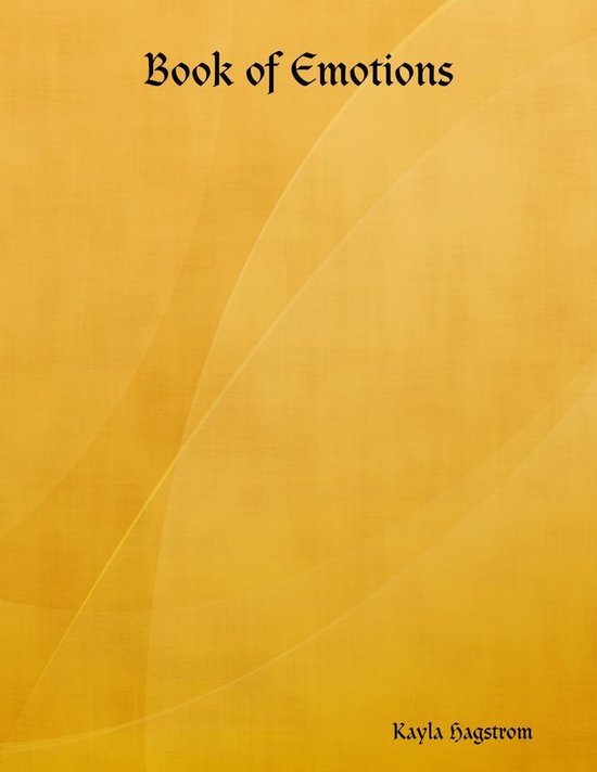Book of Emotions (ebook), Kayla Hagstrom | 9780359942152 | Boeken | bol