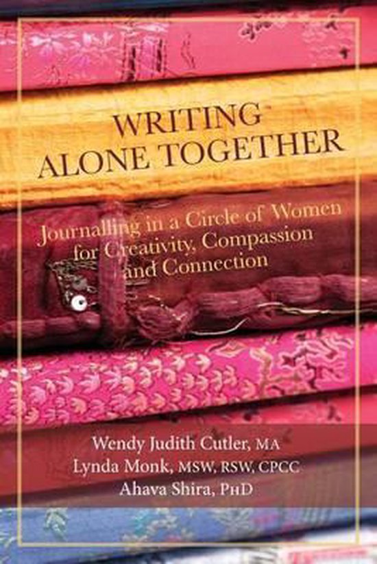 Writing Alone Together, Ahava Shira Phd | 9780968461921 | Boeken | bol