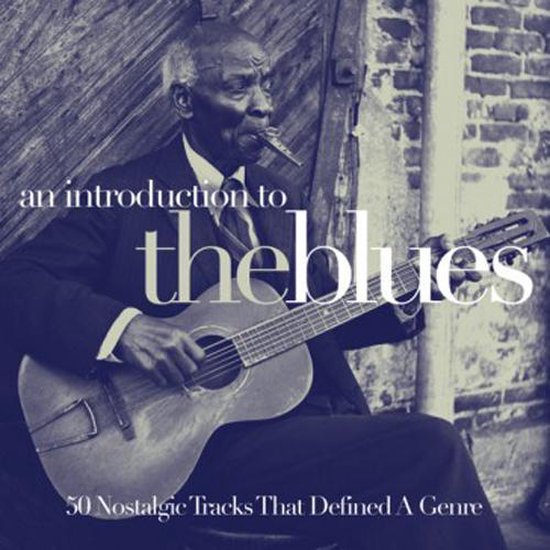 An Introduction To The Blues, various artists | CD (album) | Muziek ...